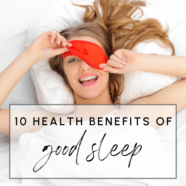 10 Health Benefits of Good Sleep for your Mind and Body – fmula+
